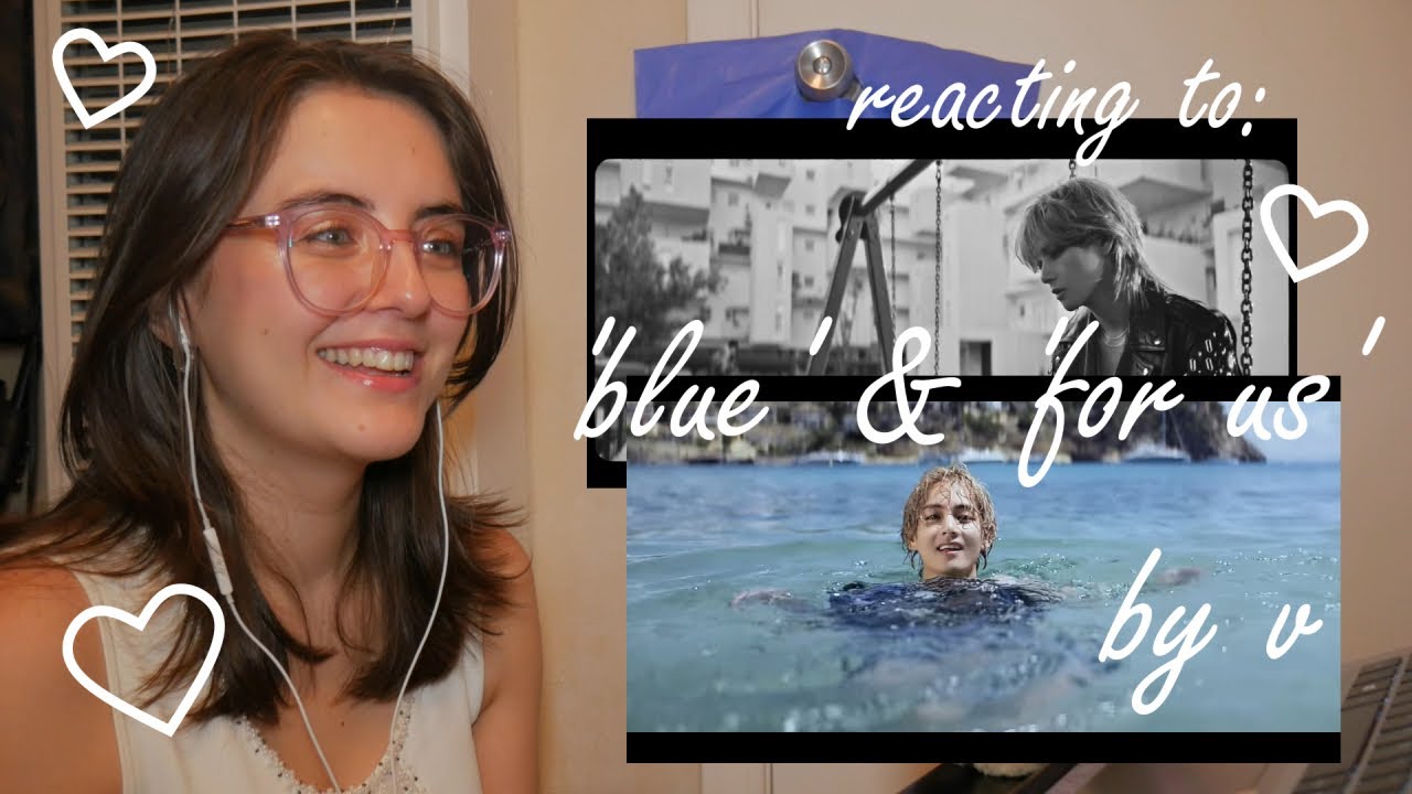 v 'blue' official mv & v 'for us' official mv 💜 reaction video - YouTube
