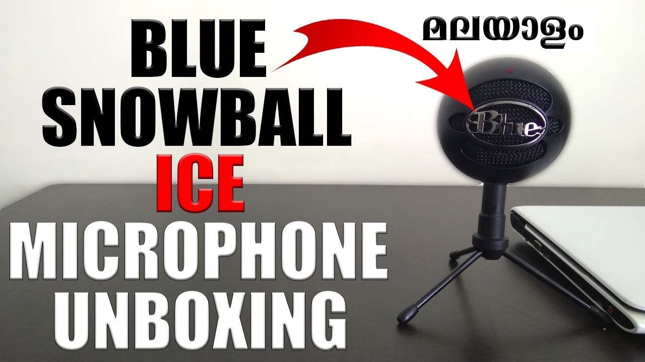 Blue Snowball iCE microphone Unboxing [മലയാളം] - YouTube