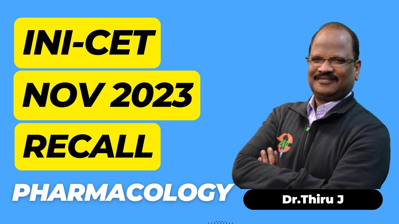 Pharmacology Recall I INICET Nov 2023 II Dr. Thiru J - YouTube