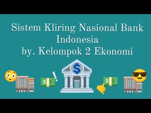 Tugas Drama Ekonomi Kelompok 2 : Sistem Kliring Nasional Bank Indonesia ...
