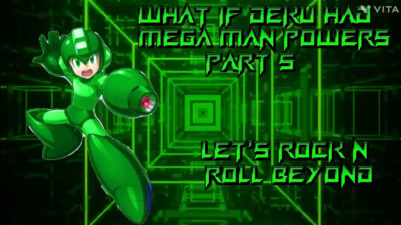 What if Deku had Mega man powers part 5 - YouTube