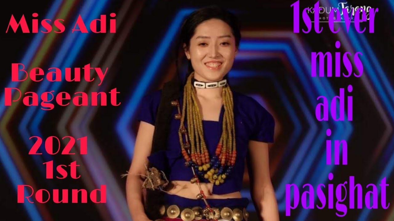 Miss Adi Beauty Pageant 2021/ Adi beauty pageant pasighat/#adi# ...