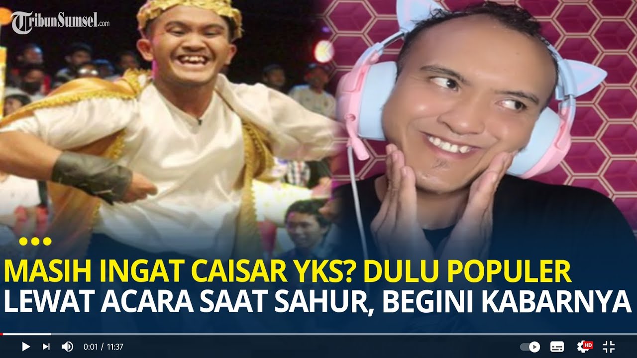 Masih Ingat Caisar YKS? Dulu Populer Lewat Acara Saat Sahur, Begini Kabarnya Sekarang - YouTube