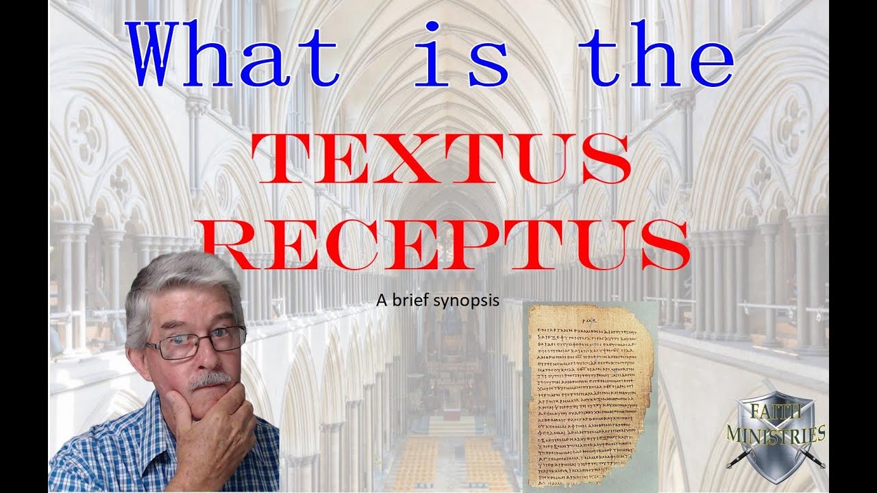 What is the Textus Receptus? - YouTube