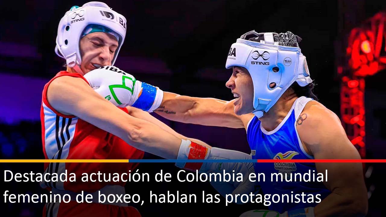 Destacada actuación de Colombia en mundial femenino de boxeo, hablan ...