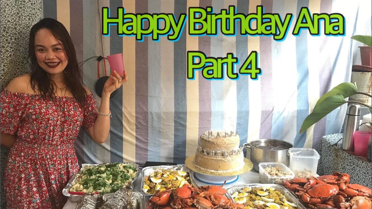 Ana Birthday Celebration Part 4 - YouTube