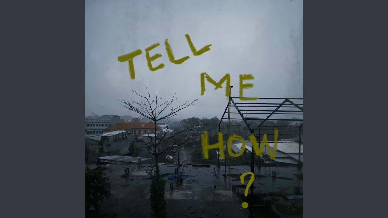 Tell Me How? - YouTube