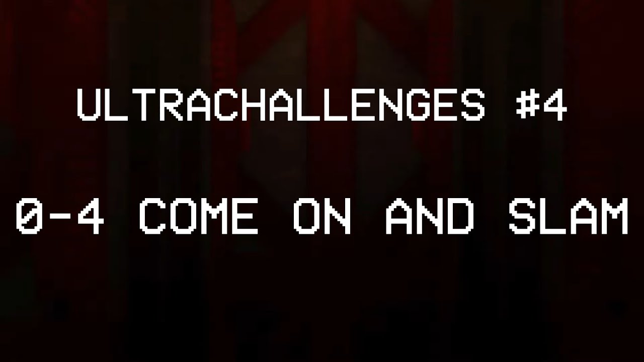 Ultrachallenge #4: ONE MACHINE ARMY COME ON AND SLAM - YouTube