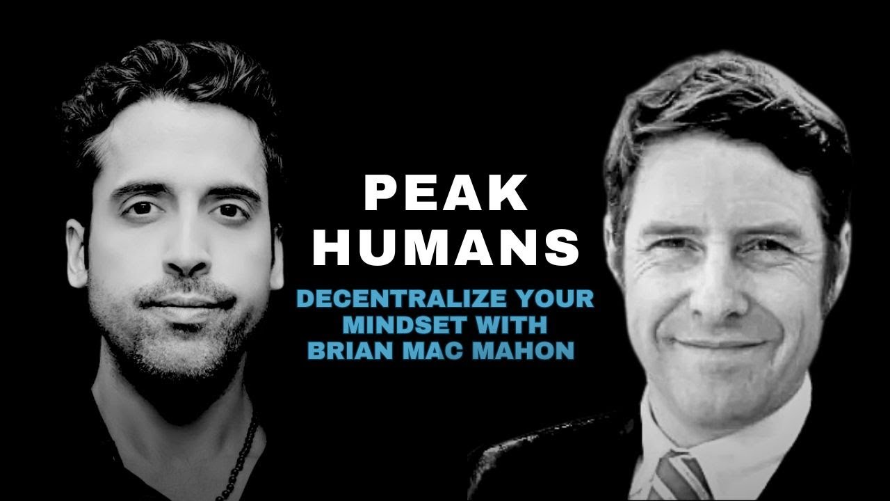 Decentralize Your Mindset with Brian Mac Mahon - YouTube
