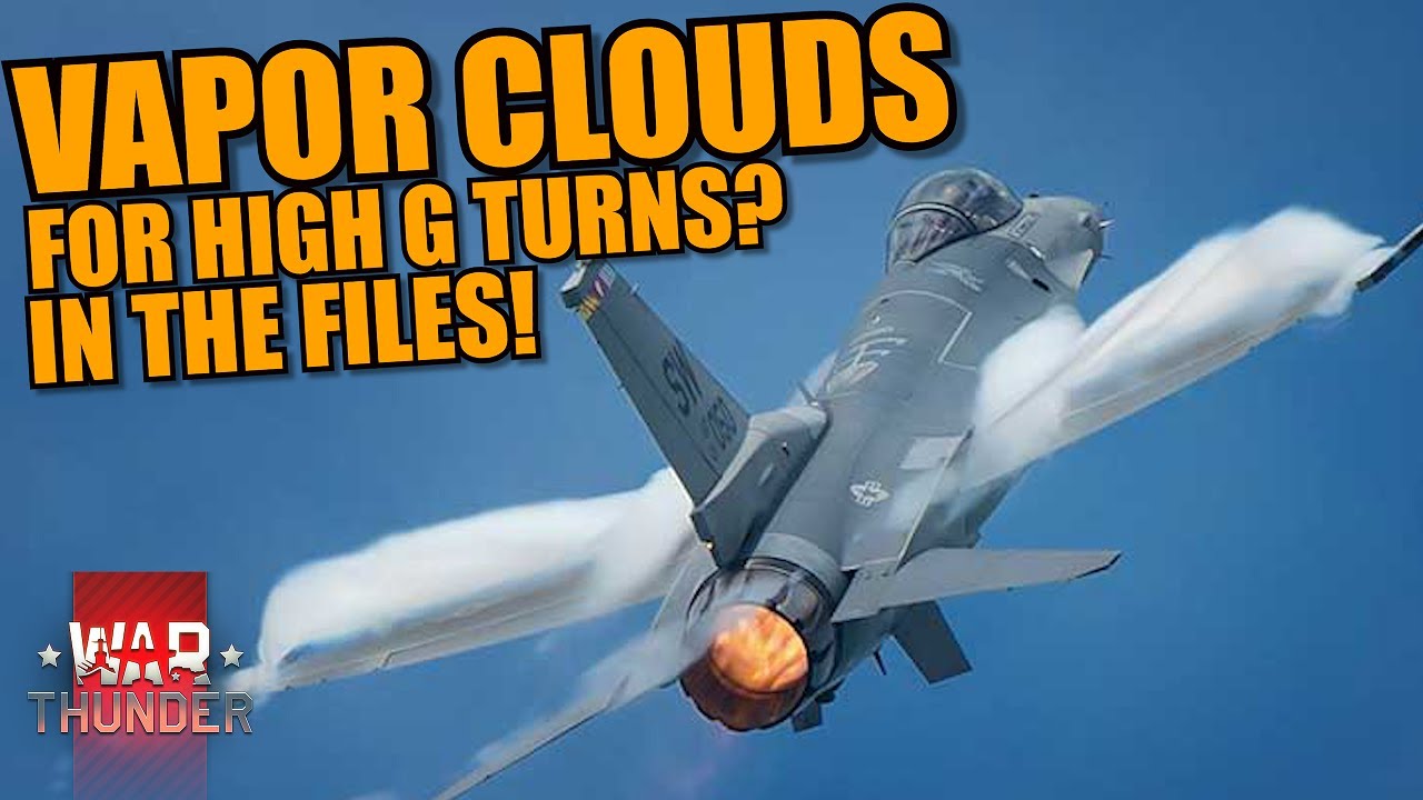 War Thunder DEV - FIRST DATAMINES! VAPOR CLOUDS for HIGH G TURNS COMING ...