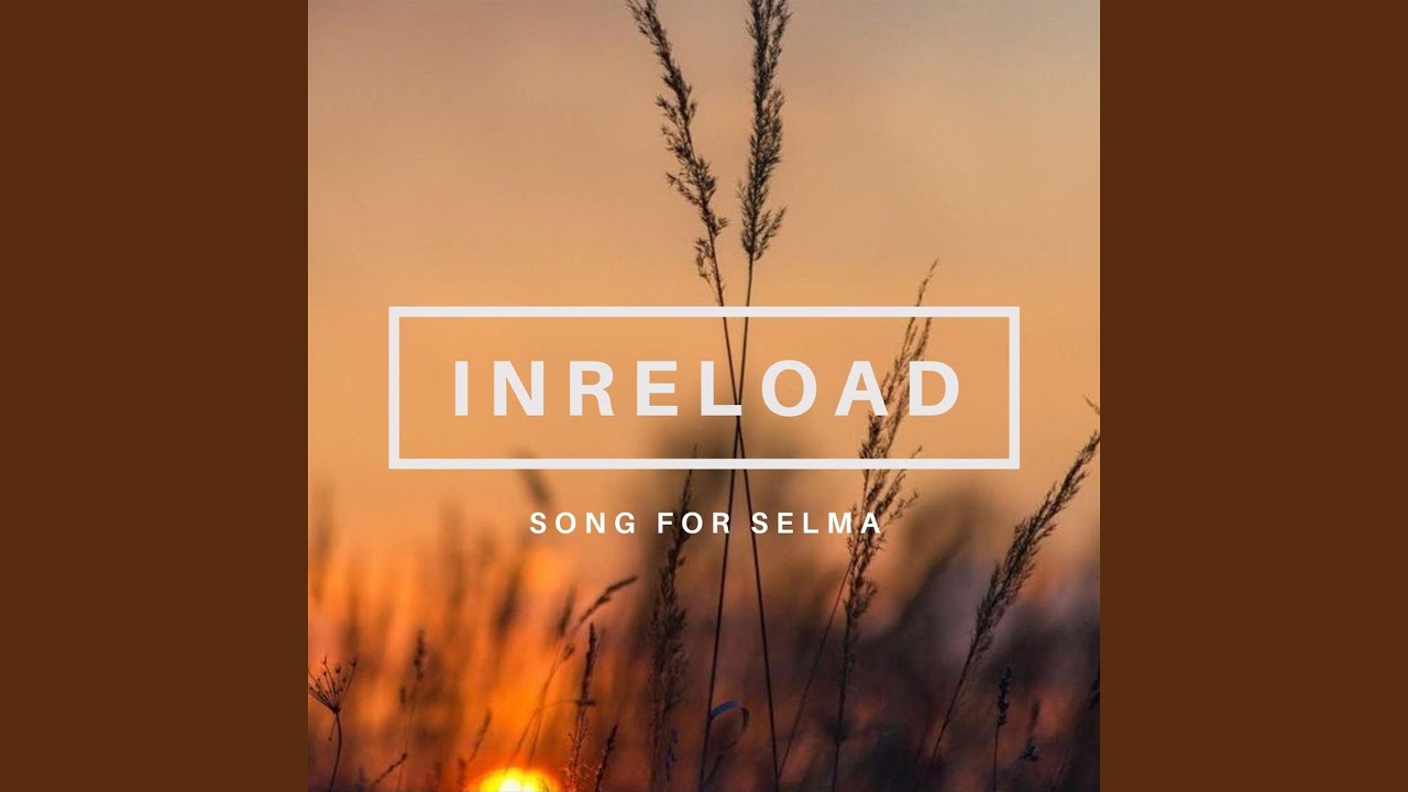 Song for Selma - YouTube