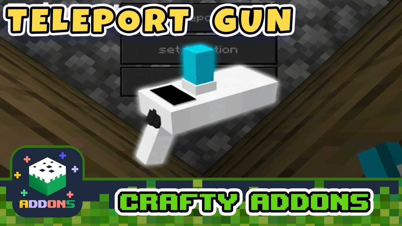How to play “Teleport Gun ” using Crafty Addons. ( Addons / Skins ...