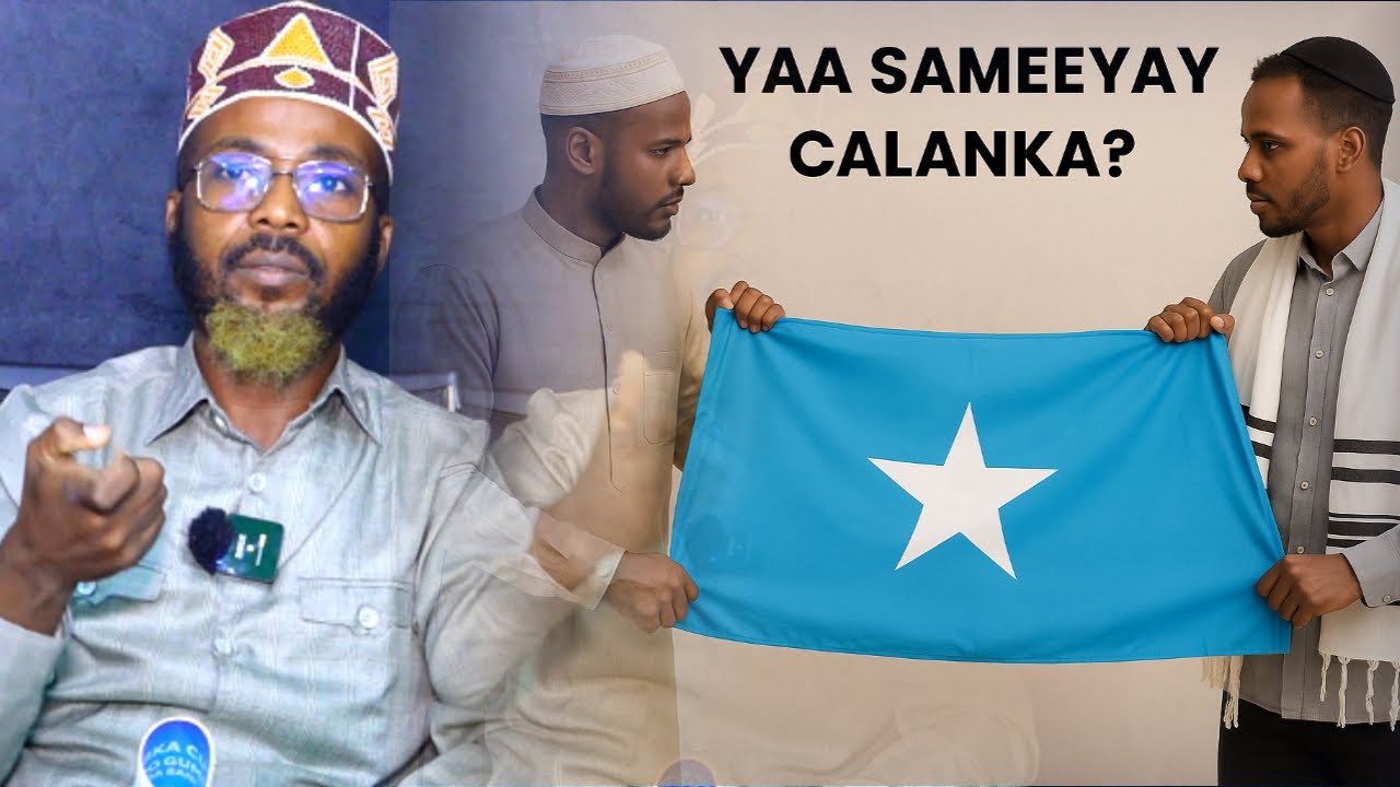 YAAB: Calanka Somalia waxaa sameeyay kooxo shayaadiinta Caabuda" Wasiir ...
