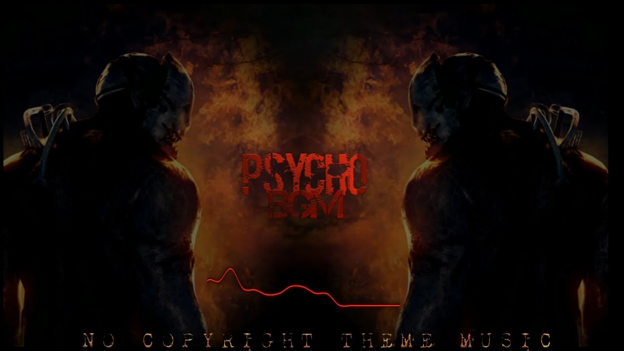 Psycho(serial killer«Entry Theme_Background Music»No copyright Sound ...
