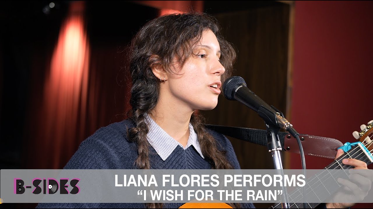 Liana Flores Performs "I Wish For The Rain" Acoustic For B-Sides - YouTube