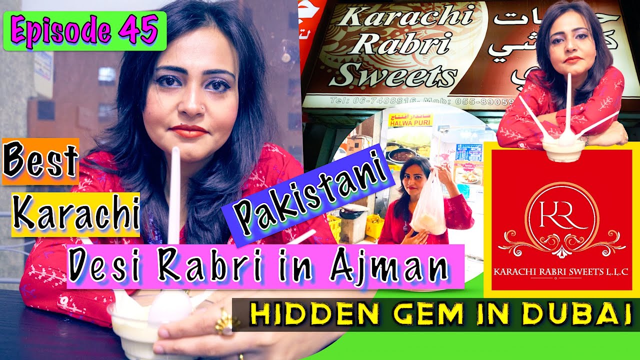 Dubai Vlog| Best Pakistani Rabri Falooda in Karachi Rabri Sweets Ajman ...