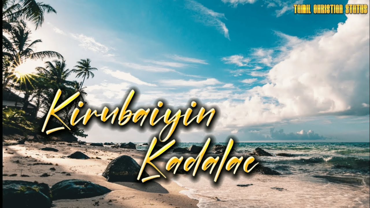Kirubaiyin kadalae ️ |Maaradha kirubai|whatsapp status🎯|# ...