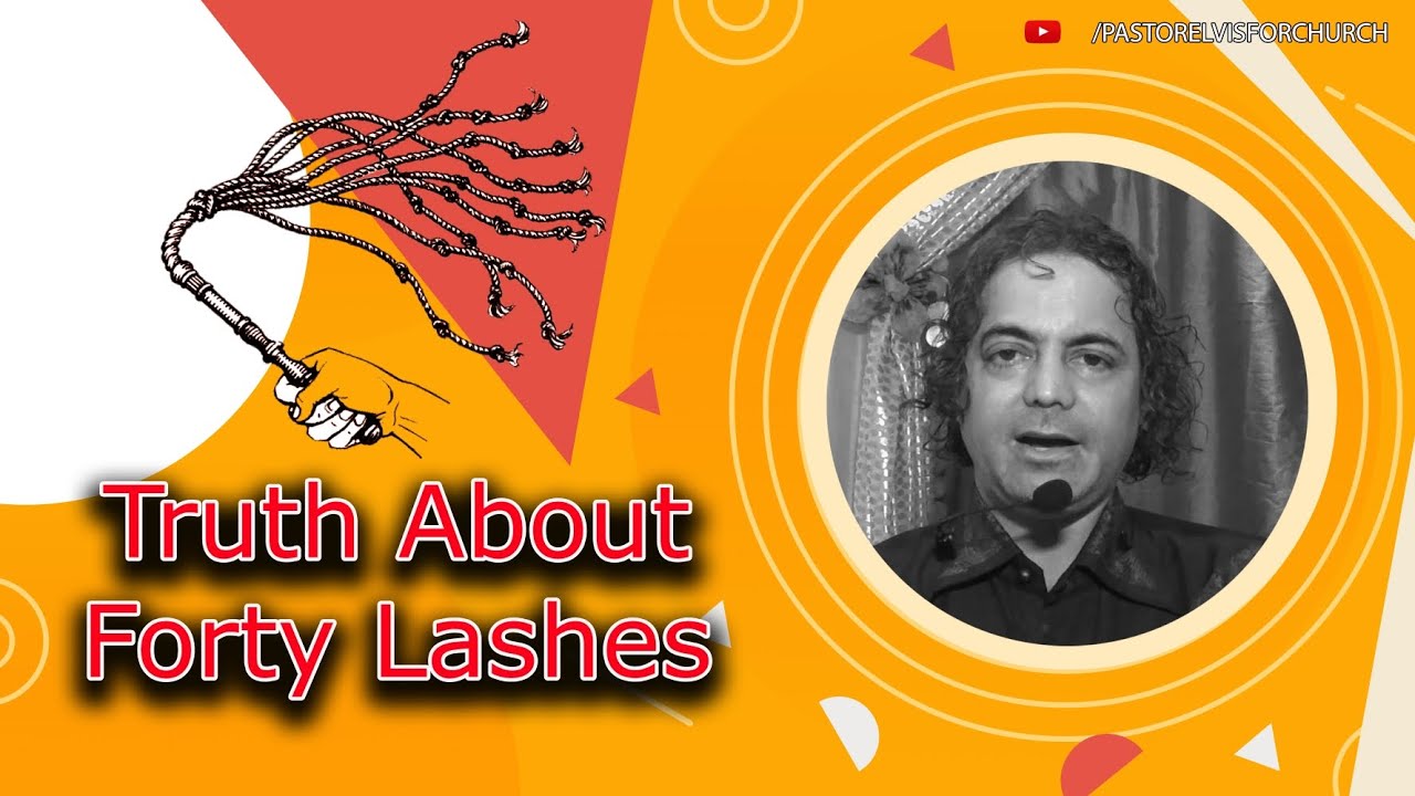 2121 Truth About 40 Forty Lashes/Stripes Or 39 Lashes ૪૦ કે ૩૯ કોરડા ...