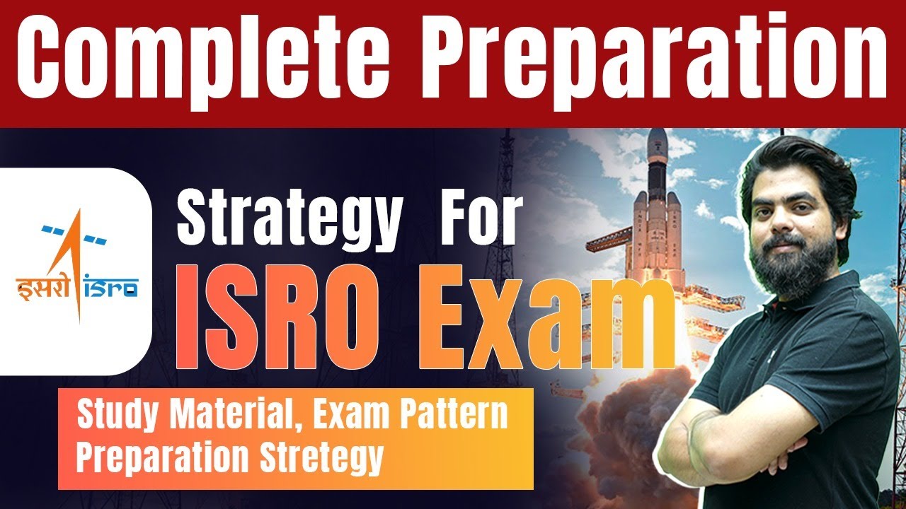 Strategy For ISRO Exam | Complete Details | Exam Pattern | Preparation ...