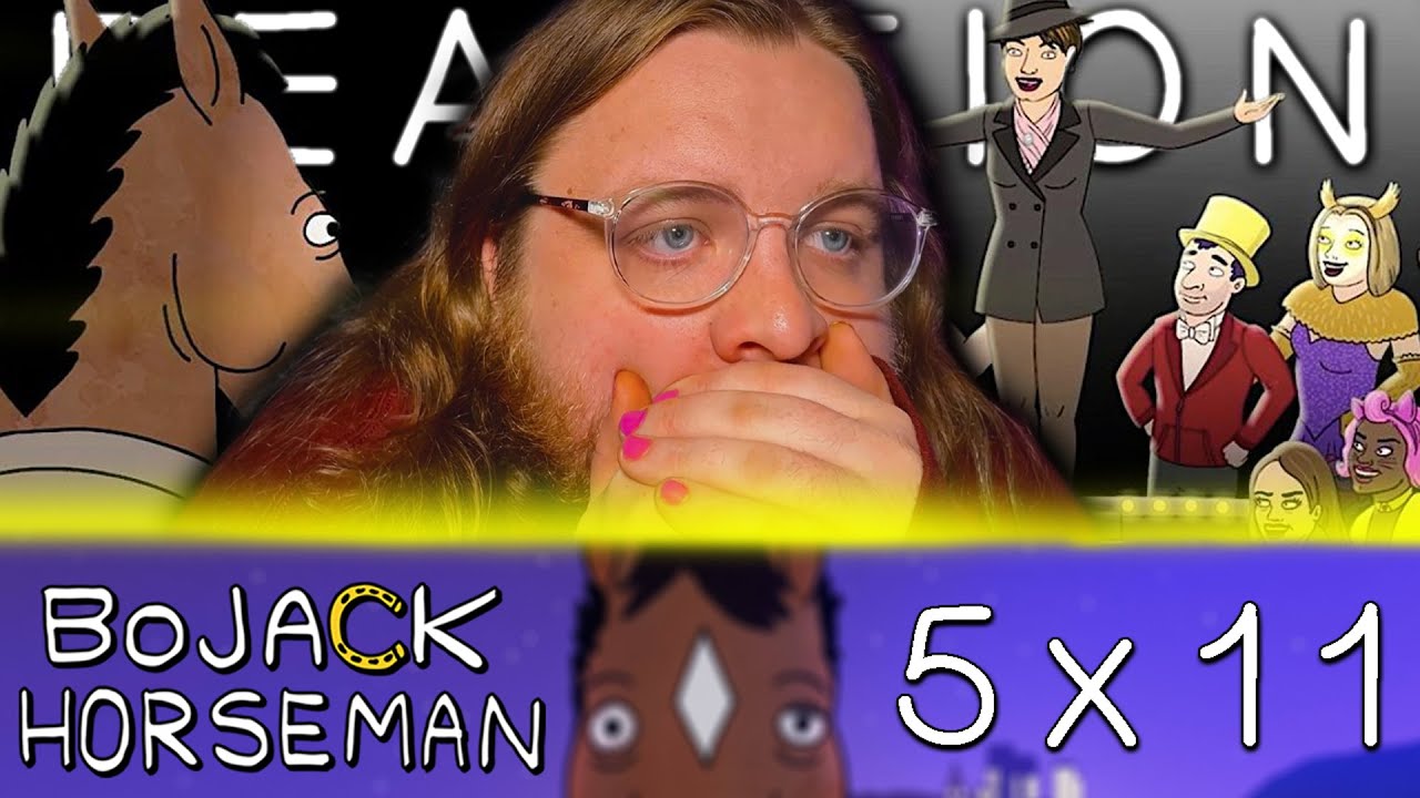 Bojack Horseman 5x11 REACTION!! "The Showstopper" - YouTube