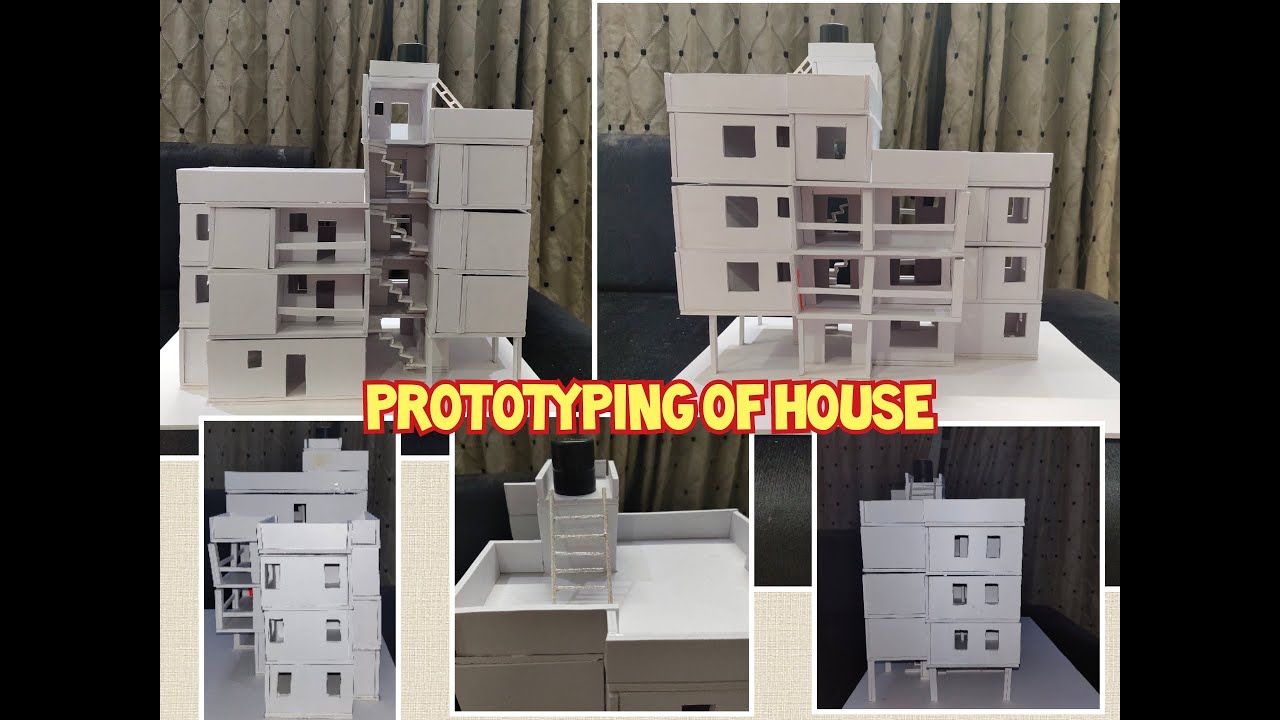 PROTOTYPING OF HOUSE - YouTube