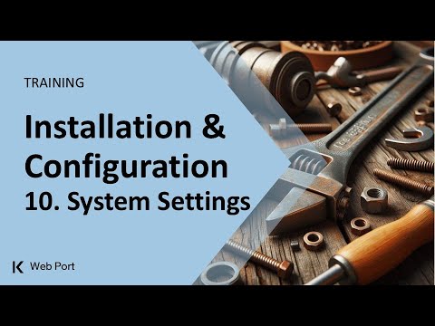 Training Web Port - Installation & Configuration - 10. System Settings ...