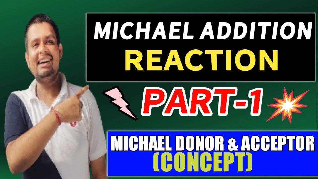 Basics of michael addition reaction ||Michael donor and michael ...