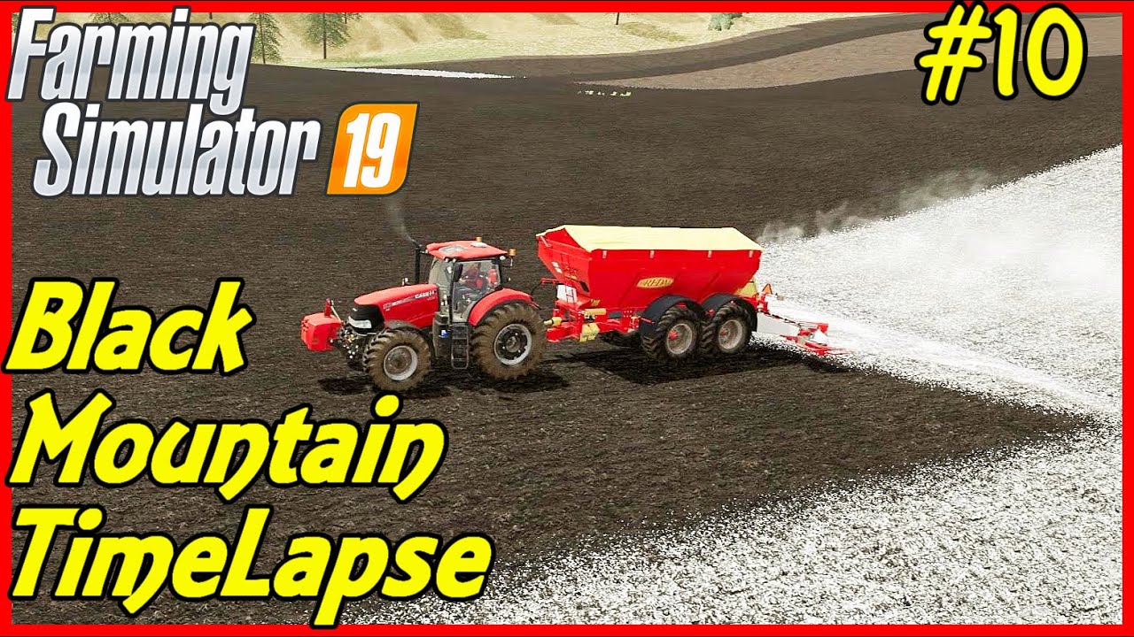 FS19 Timelapse, Black Mountain #10: Working The New Land! - YouTube