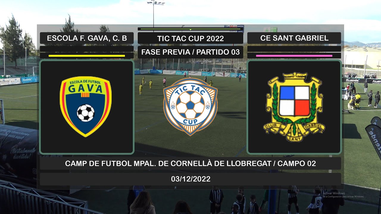 TIC TAC CUP (FASE PREVIA 2022) - Partido 03 - EF GAVÀ - CE SANT GABRIEL ...
