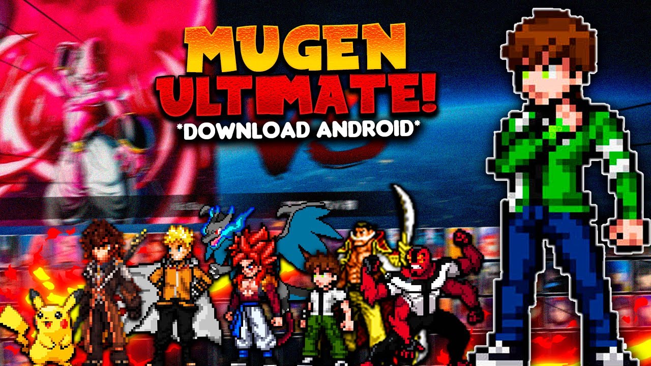 BAIXE JÁ! SUPER MUGEN ULTIMATE PARA CELULAR! - Sbum Mugen - YouTube