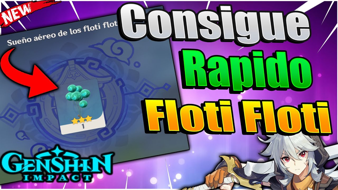 Como Conseguir el " FLOTI FLOTIS " Genshin Impact - YouTube