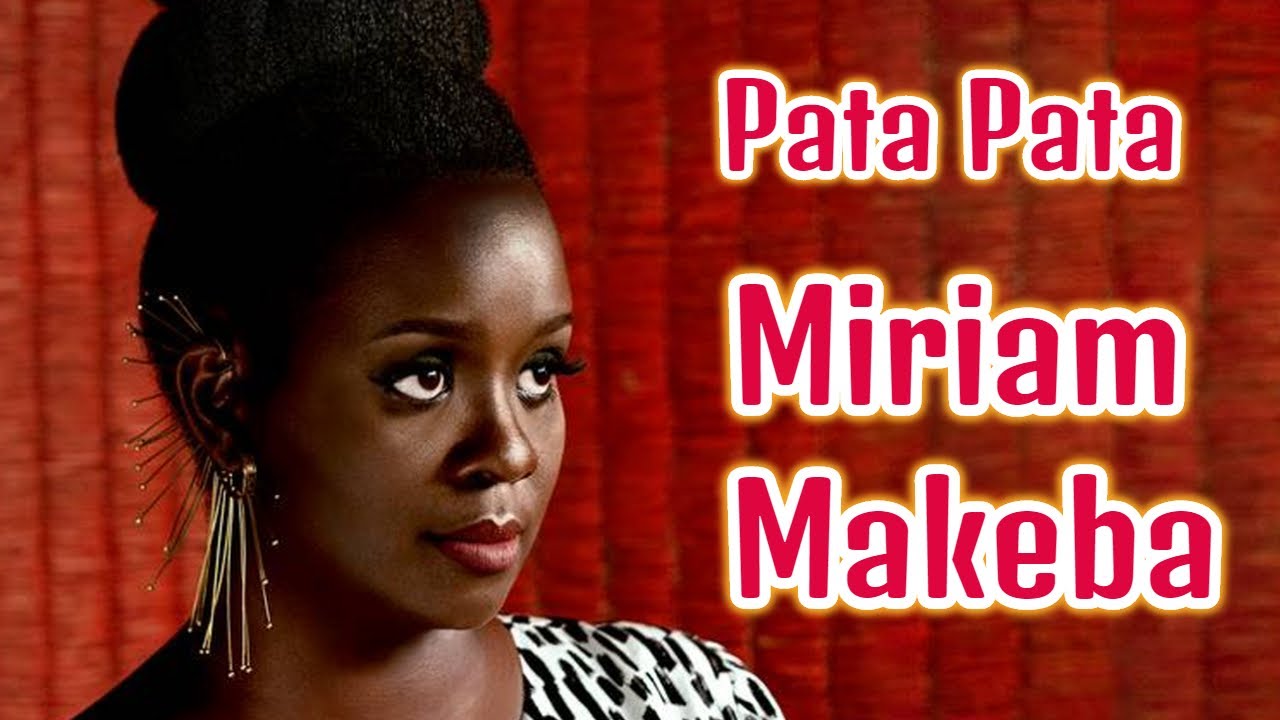 Miriam Makeba - Pata Pata - YouTube