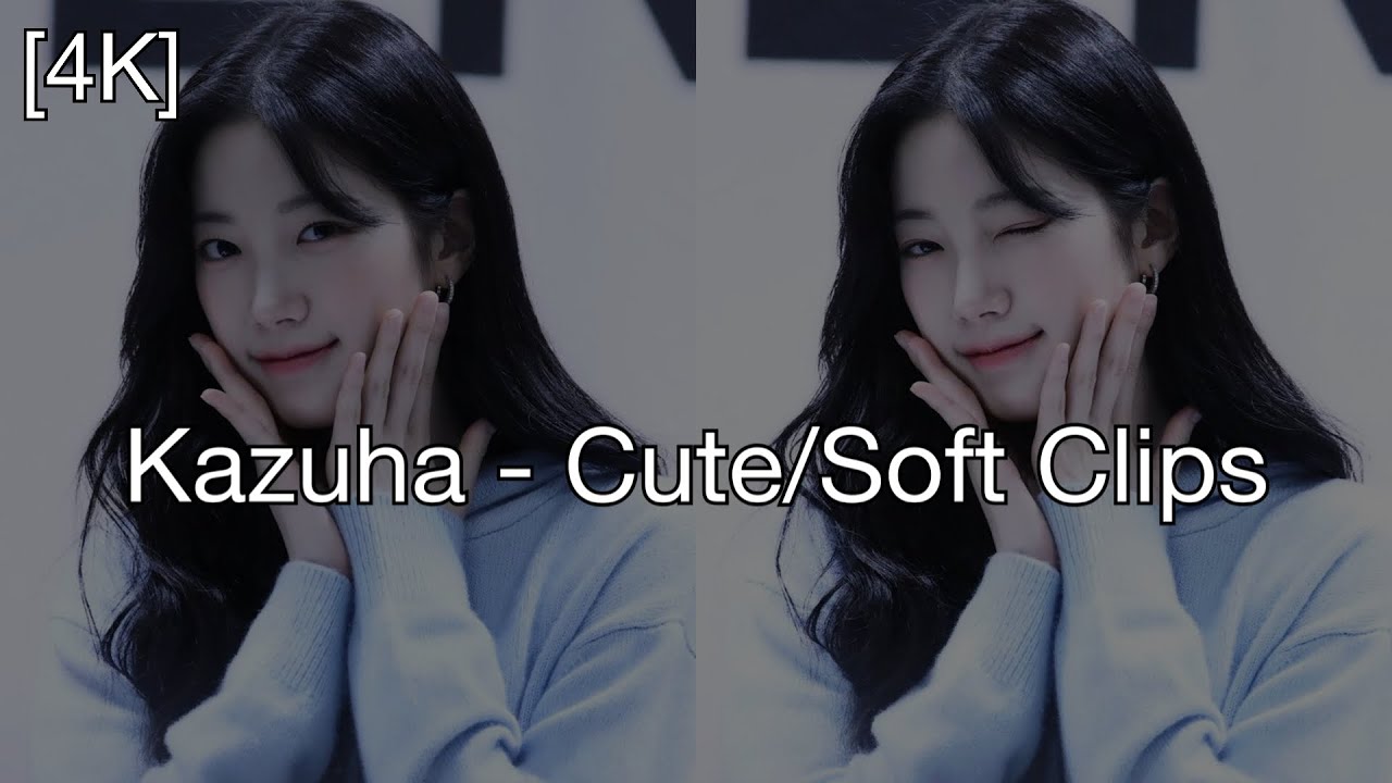 Kazuha - Cute/Soft Clips - YouTube
