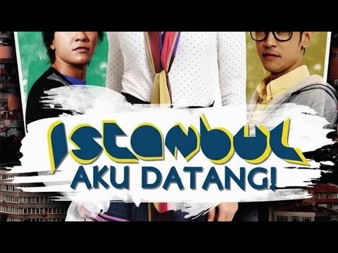 Istanbul aku datang! full (2012).
