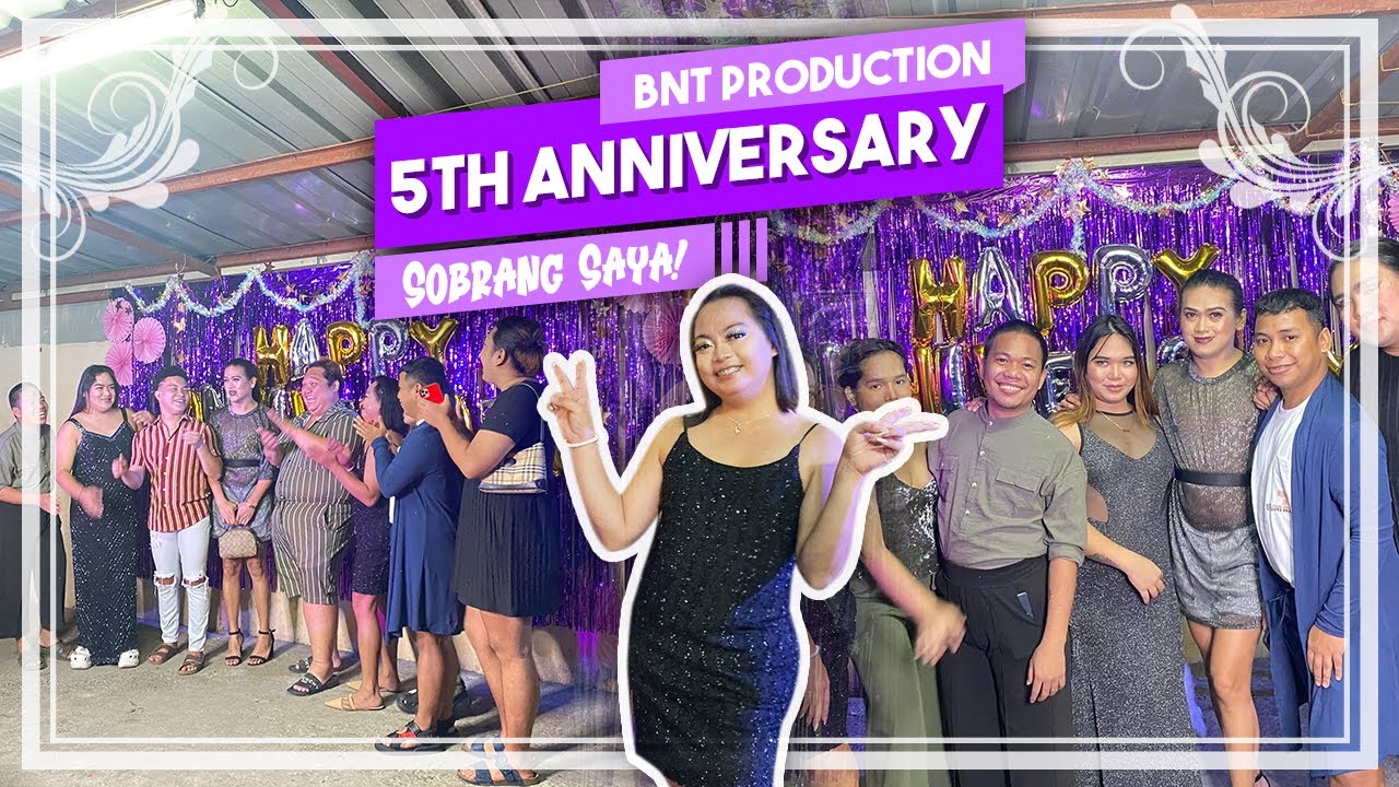 BNT PRODUCTION 5TH YEAR ANNIVERSARY! (ANG MGA PASABOG!) - YouTube