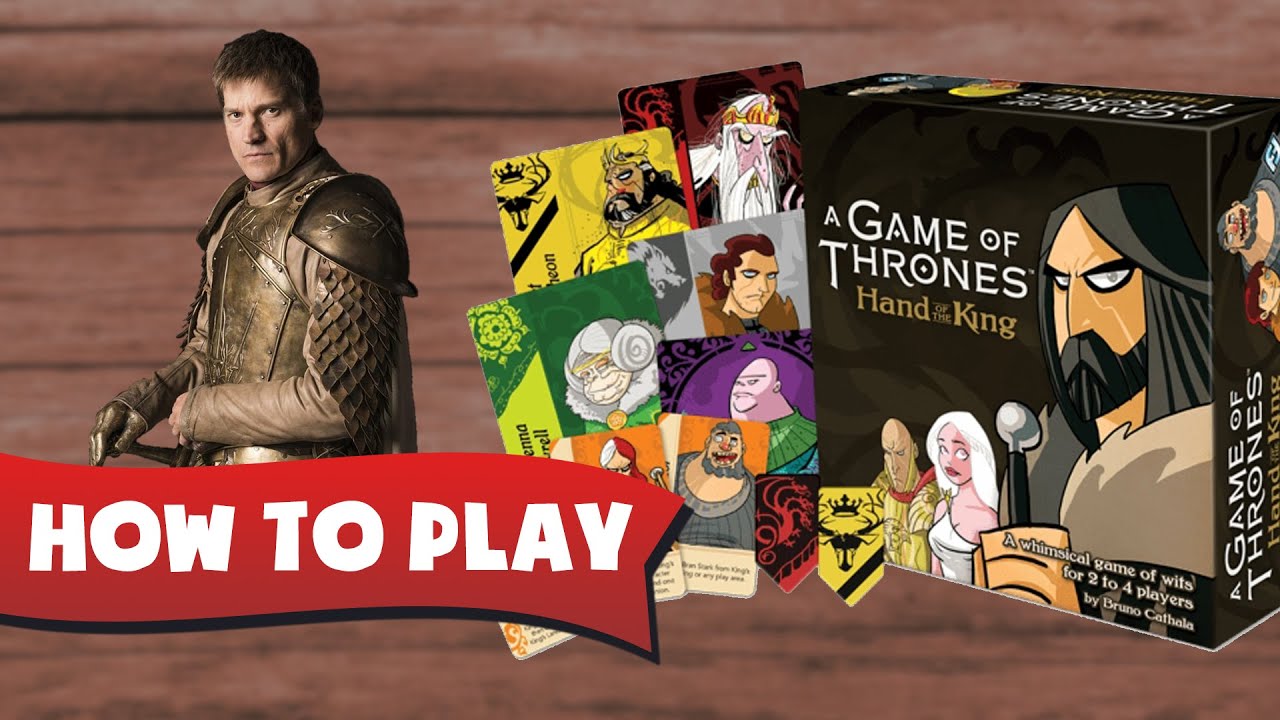 How To Play: A Game of Thrones HAND OF THE KING Review - YouTube