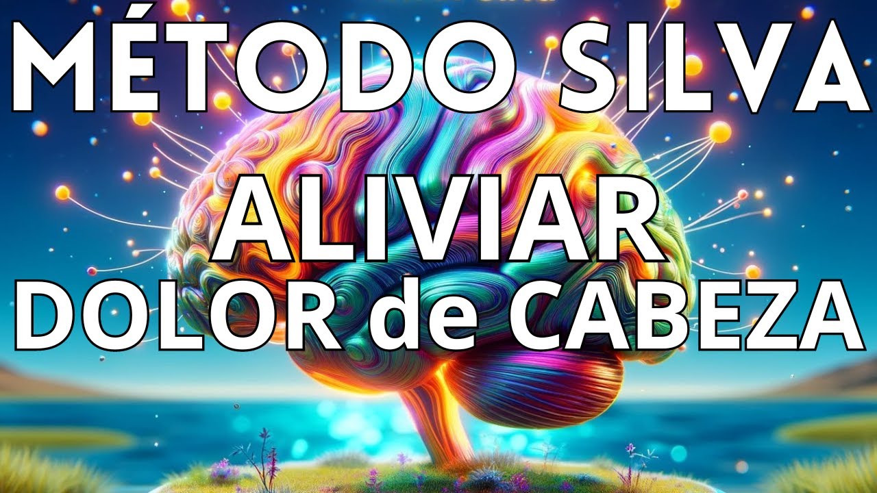 🧠 Alivia el Dolor de Cabeza con el Método Silva: ¡Sin Medicamentos ...