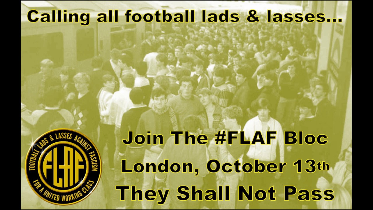 For A United Working Class - Football Lads & Lasses Against Fascism ...