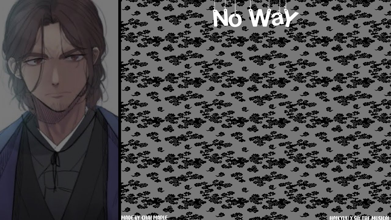 No Way // Haikyuu x Six the Musical // Haikyuu Texts // - YouTube