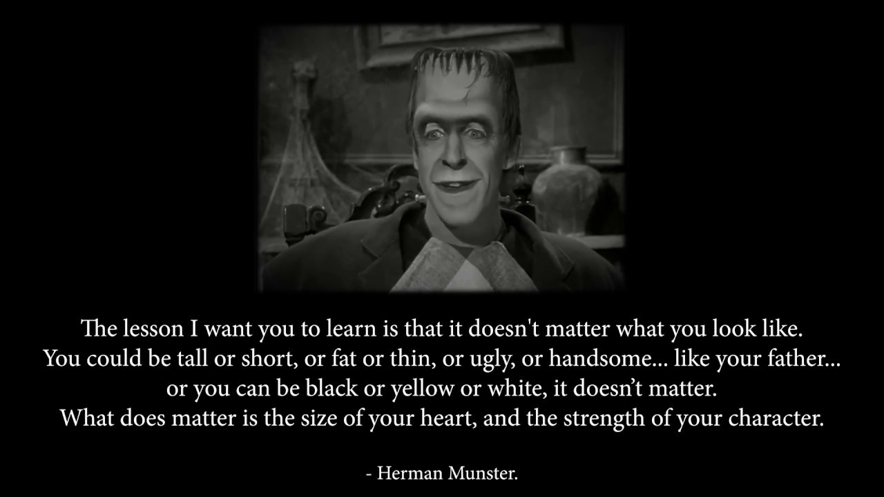 Herman Munsters life lesson - YouTube