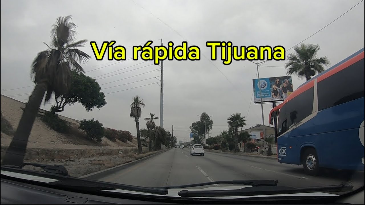 Conoce la vía rápida de Tijuana - YouTube
