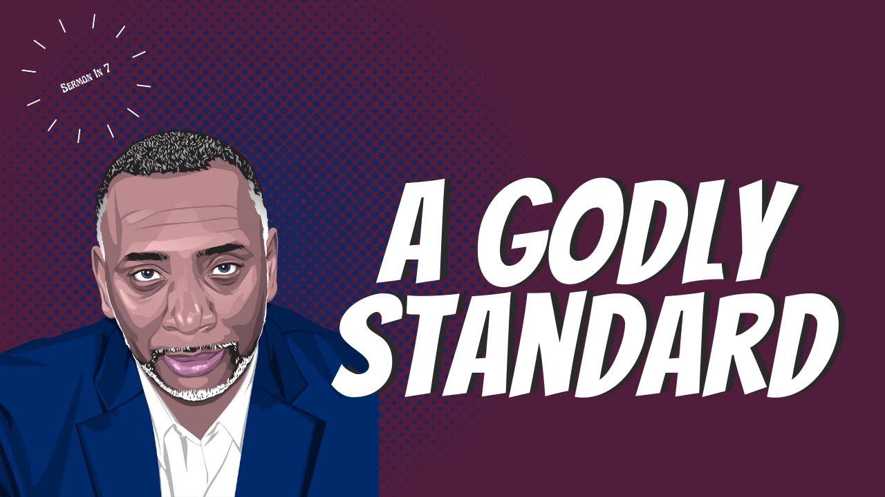 A Godly Standard | Genesis 6:5-8 (from the series I'm An Overcomer ...