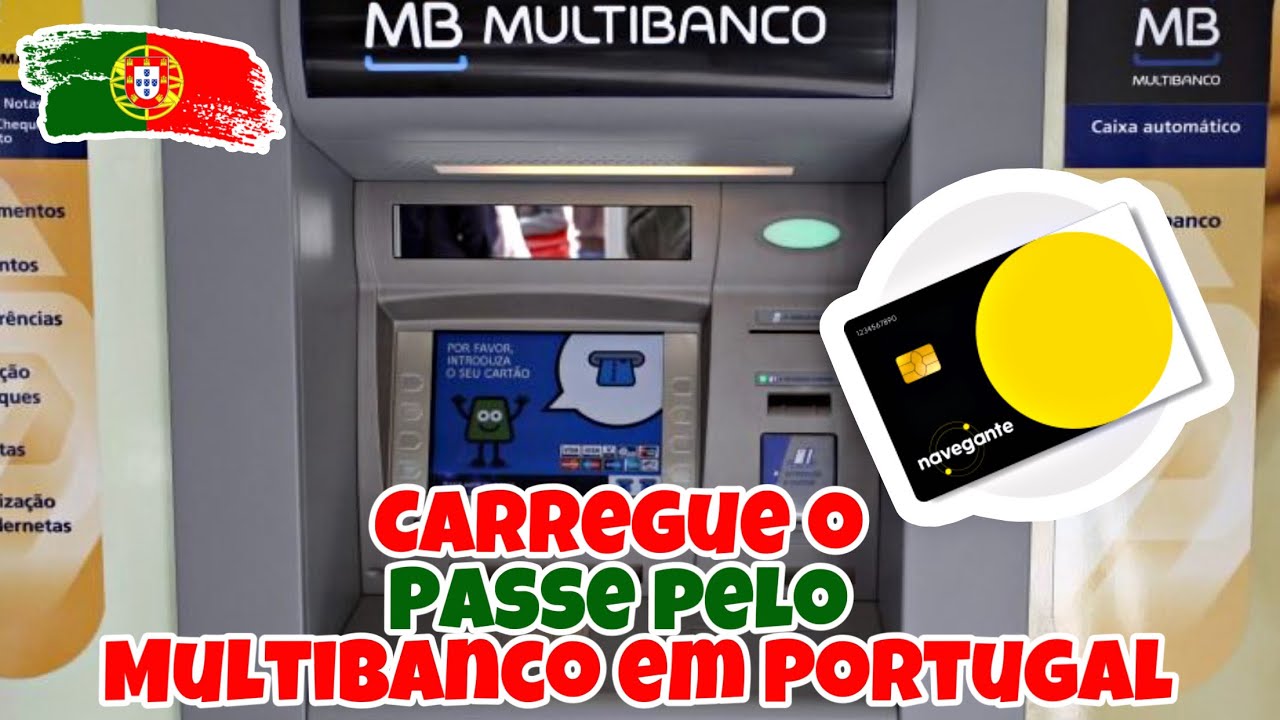 Como carregar o Passe Navegante pelo Multibanco em Portugal 🇵🇹 Vivendo ...
