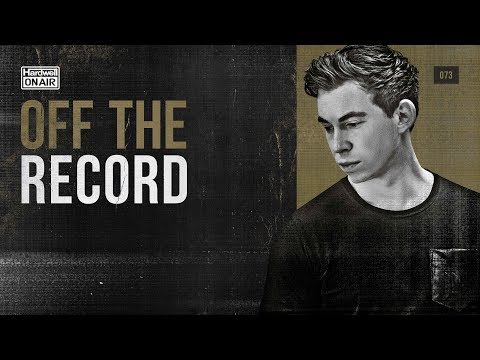 Hardwell On Air: Off The Record 073 (incl. Deepend Guestmix)