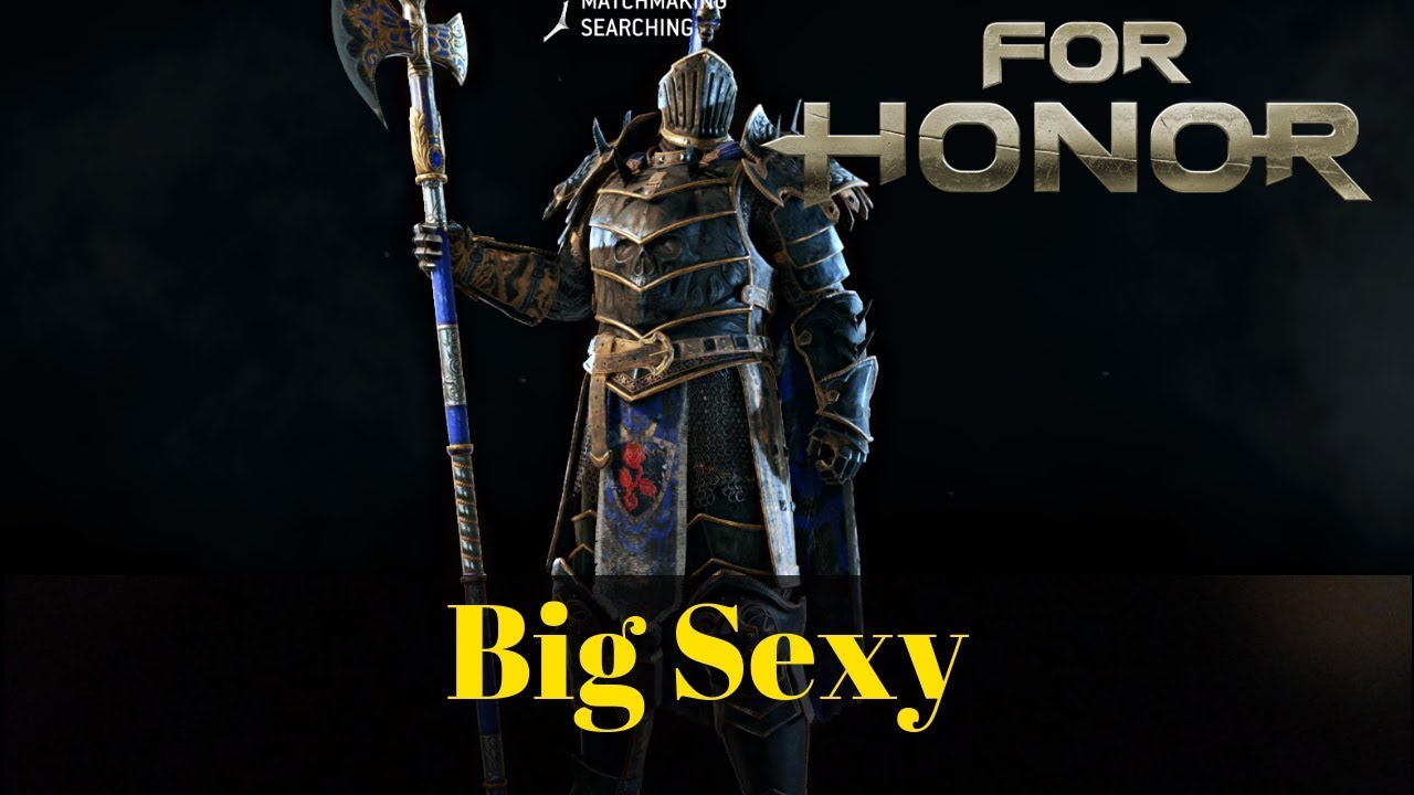 For Honor - Big Sexy Returns - YouTube