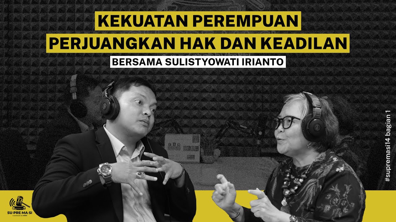 Kekuatan Perempuan Perjuangkan Hak dan Keadilan, Eps. 14 Bagian 1 - YouTube