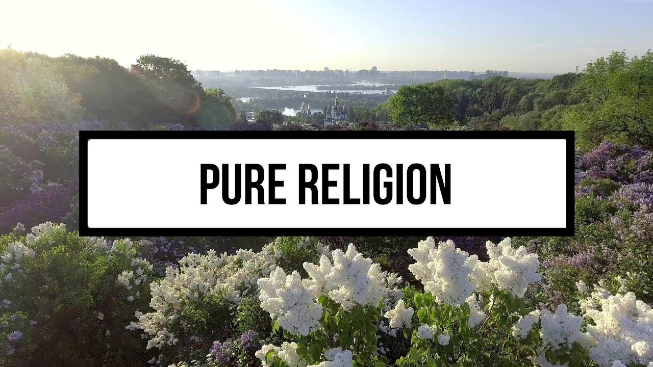 Pure Religion | Daily Word - YouTube