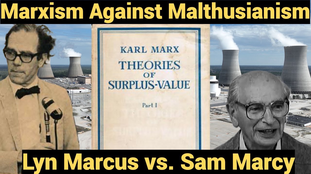 Marxism Against Malthusianism: Lyn Marcus vs. Sam Marcy - YouTube