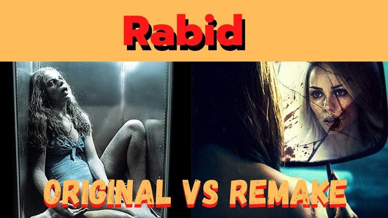 Rabid - Remake vs Original - YouTube