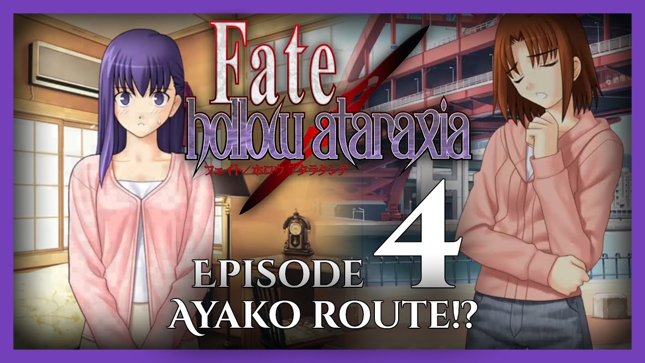 Fate/Hollow Ataraxia Unspoiled Let's Play | Episode 4: AYAKO ROUTE ...